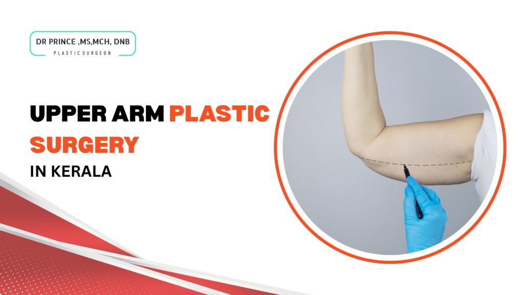 Upper Arm Plastic Surgery in Kerala: Everything You Need to Know ...